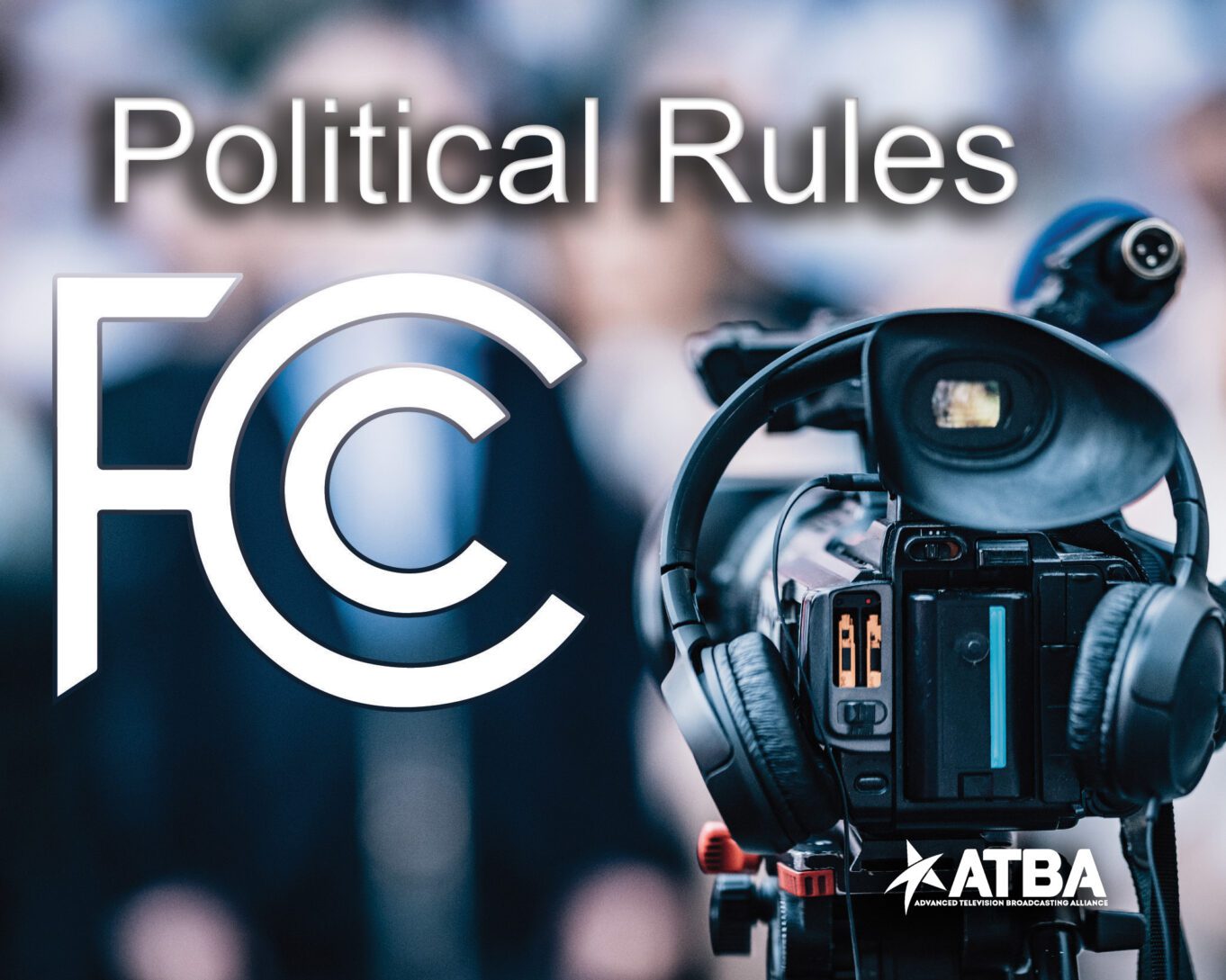 Political Rules are Important to LPTV - Broadcasting Alliance